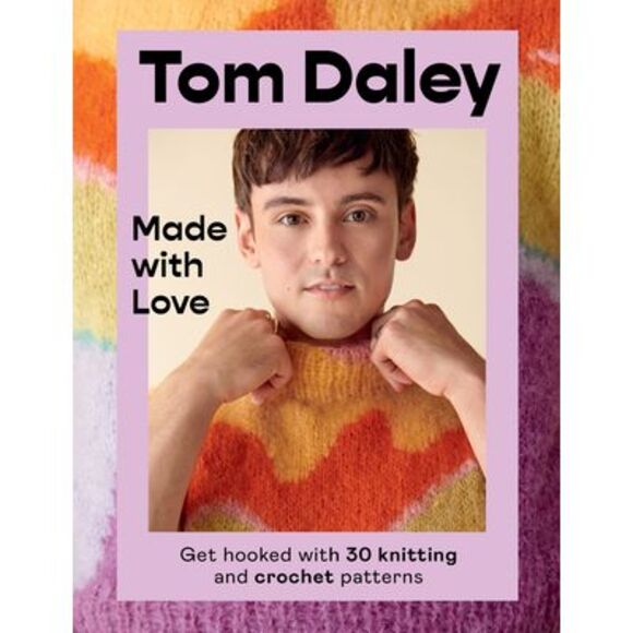 Tom Daley | Other | Made With Love Get Hooked With 3 Knitting And ...